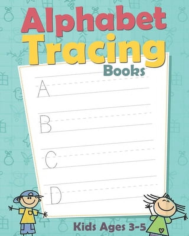 Alphabet Tracing Books: Letter Tracing Book for Preschoolers: Letter ...