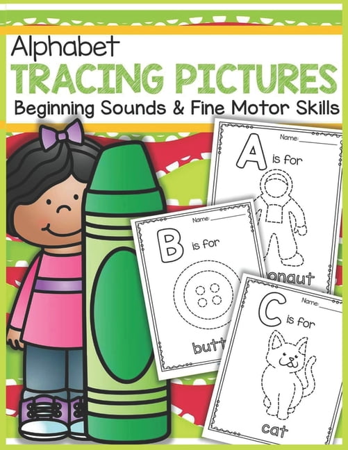 Alphabet Tracing Pictures Beginning Sounds and Fine Motor Skills ...