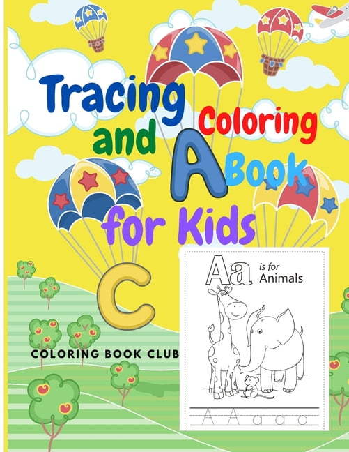 Alphabet Tracing and Coloring Book for Kids - ABC Coloring Book for ...
