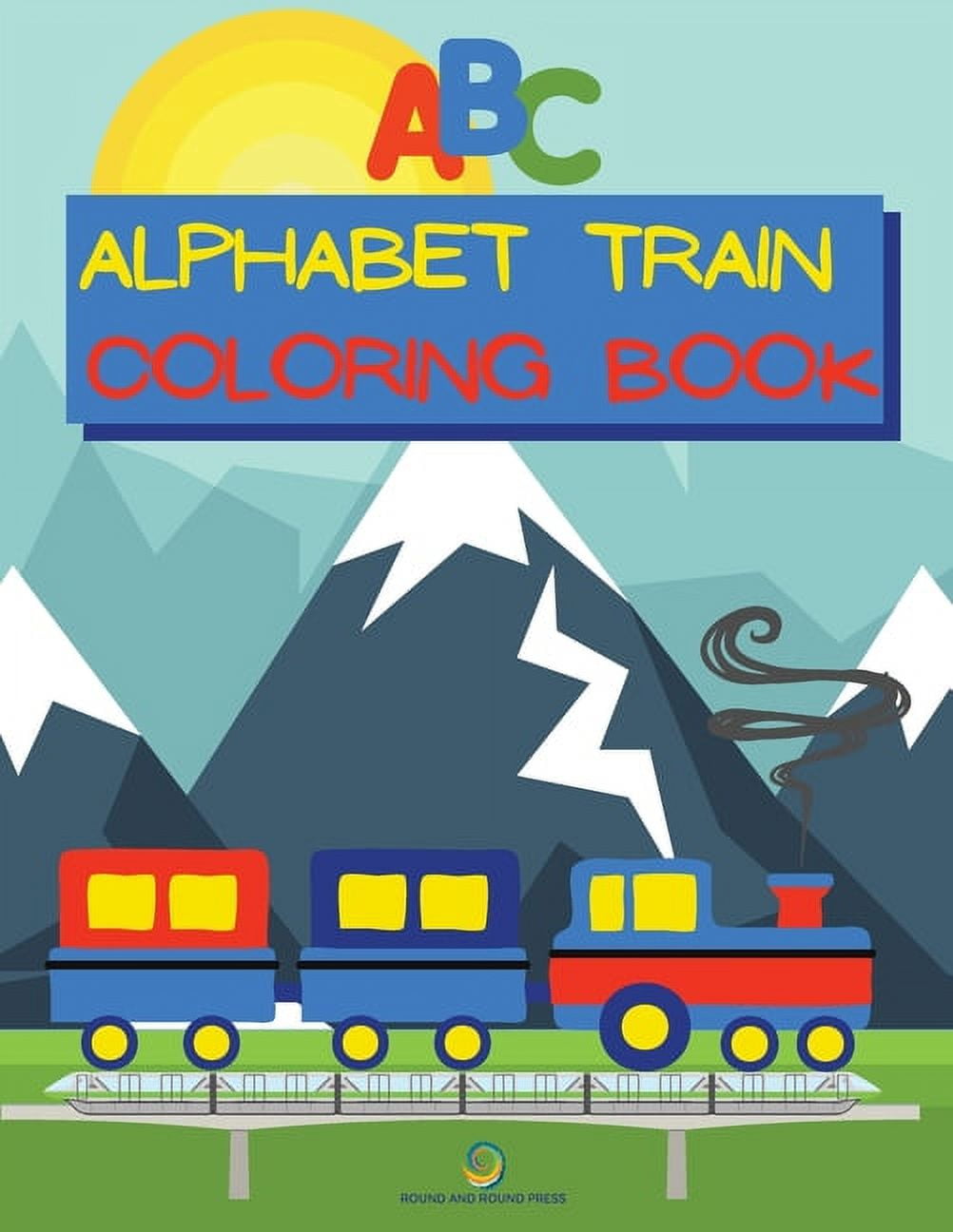 Alphabet Train Coloring Book : Easy to Color Images with Capital and ...