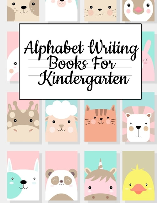 Alphabet Writing Books For Kindergarten: Trace Baby Animal Words With ...