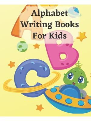 Alphabet Writing Books For Kids : Learning Books Alphabet Letter ...