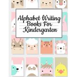 Alphabet Writing Books For Kindergarten: Trace Baby Animal Words With ...