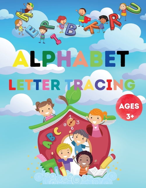 Alphabet letter tracing ages 3+: Alphabet Handwriting Practice workbook ...