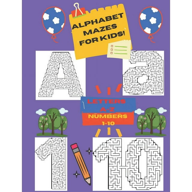 Alphabet mazes for kids: Letters A-z and numbers 1-10: abc maze ...