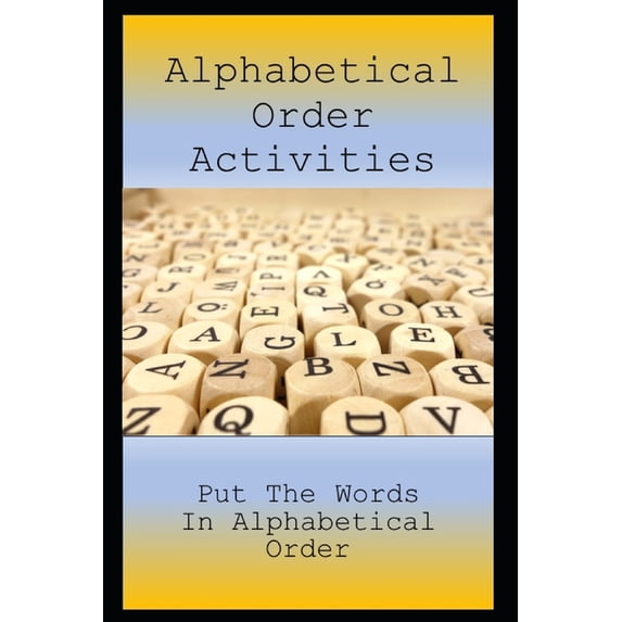 Alphabetical Order Activities: Put The Words In Alphabetical Order ...