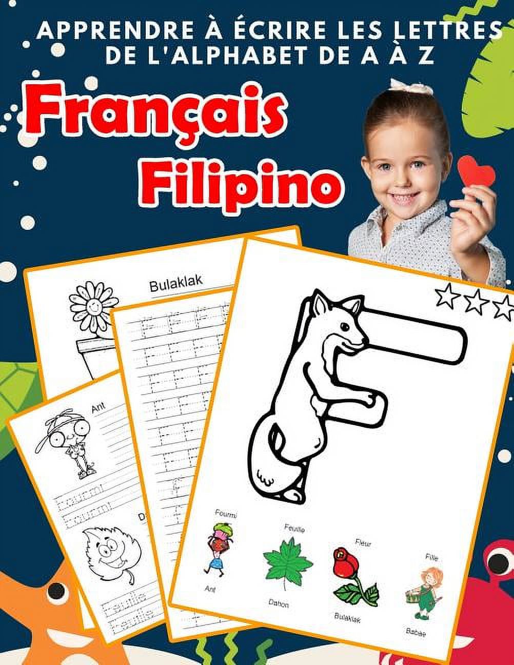 Alphabets Bilingues Française A-Z Avec Images: Apprendre à écrire les ...