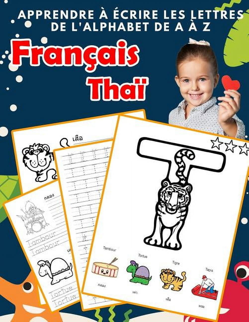 Alphabets Bilingues Française A-Z Avec Images: Apprendre à écrire les ...
