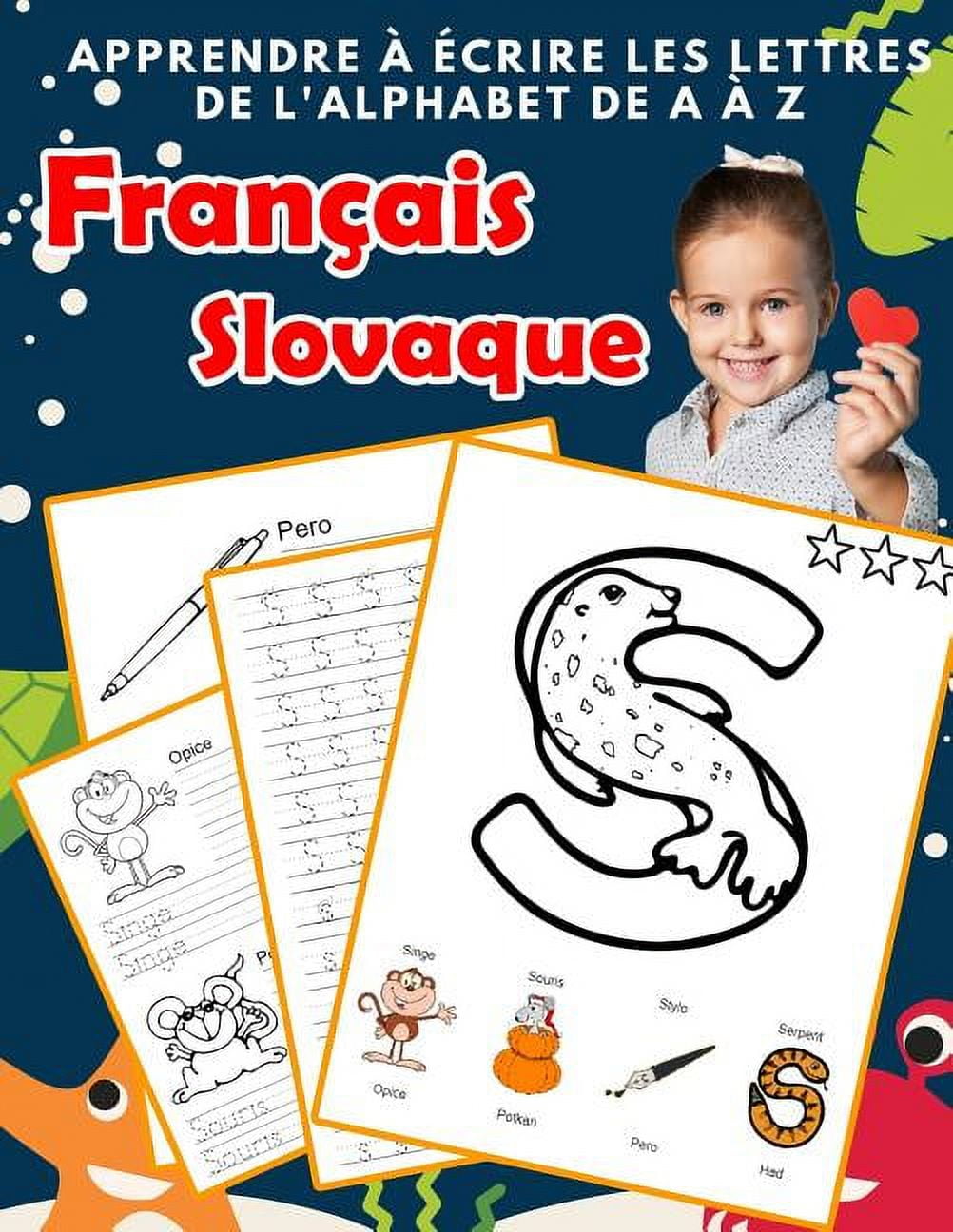 Alphabets Bilingues Française A-Z Avec Images: Apprendre à écrire les ...