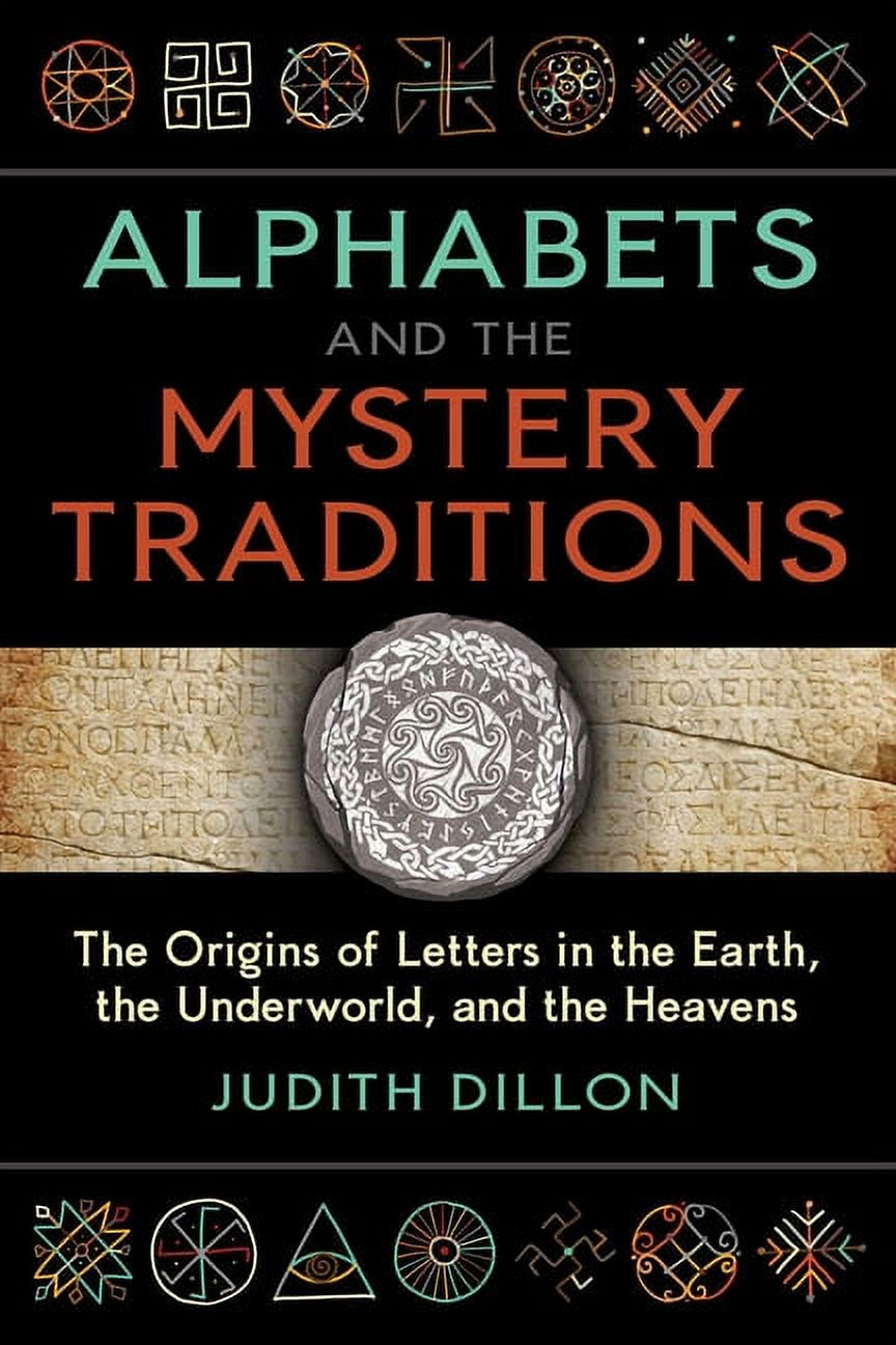 Alphabets and the Mystery Traditions : The Origins of Letters in the ...