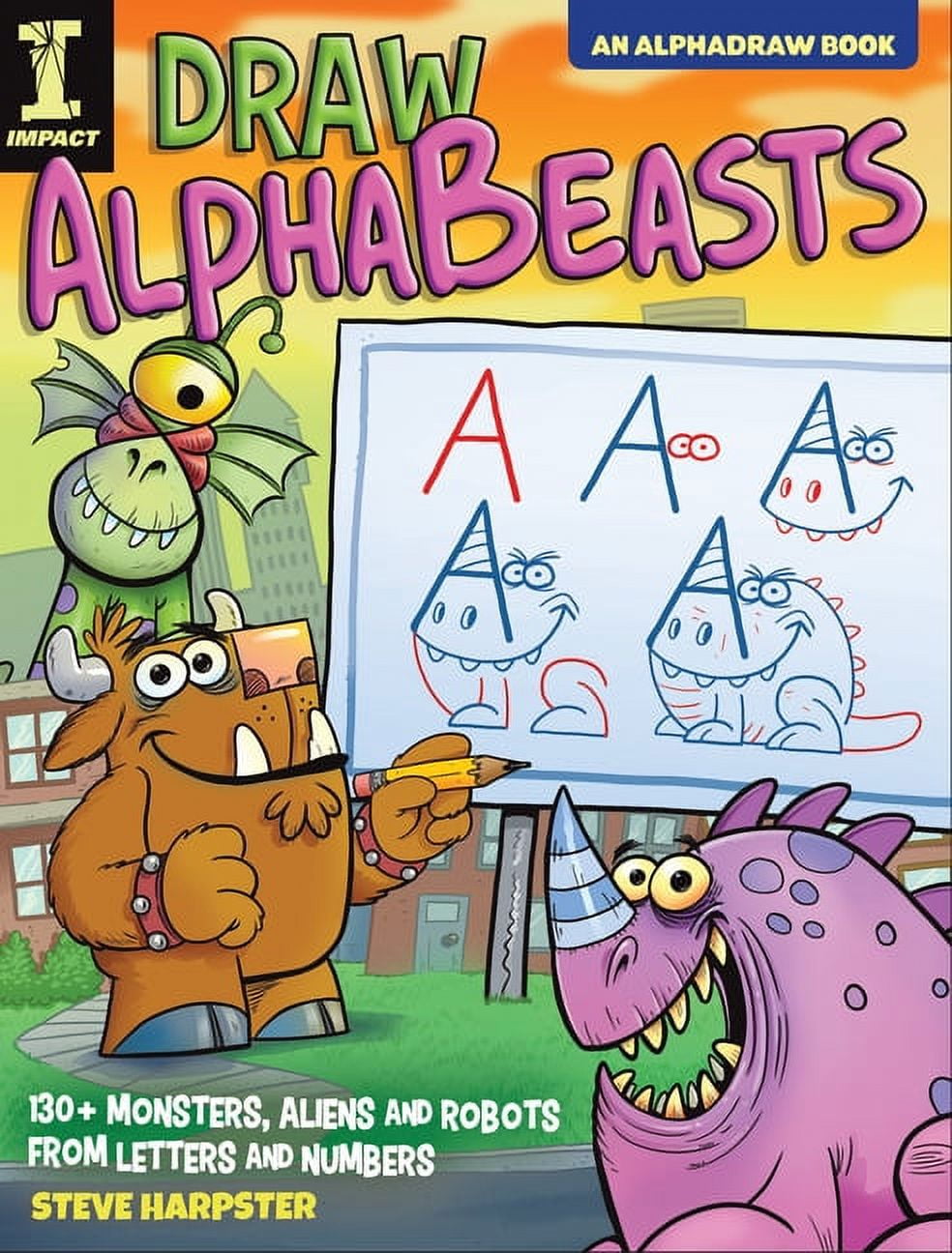 Alphadraw: Draw Alphabeasts : 130+ Monsters, Aliens and Robots from ...