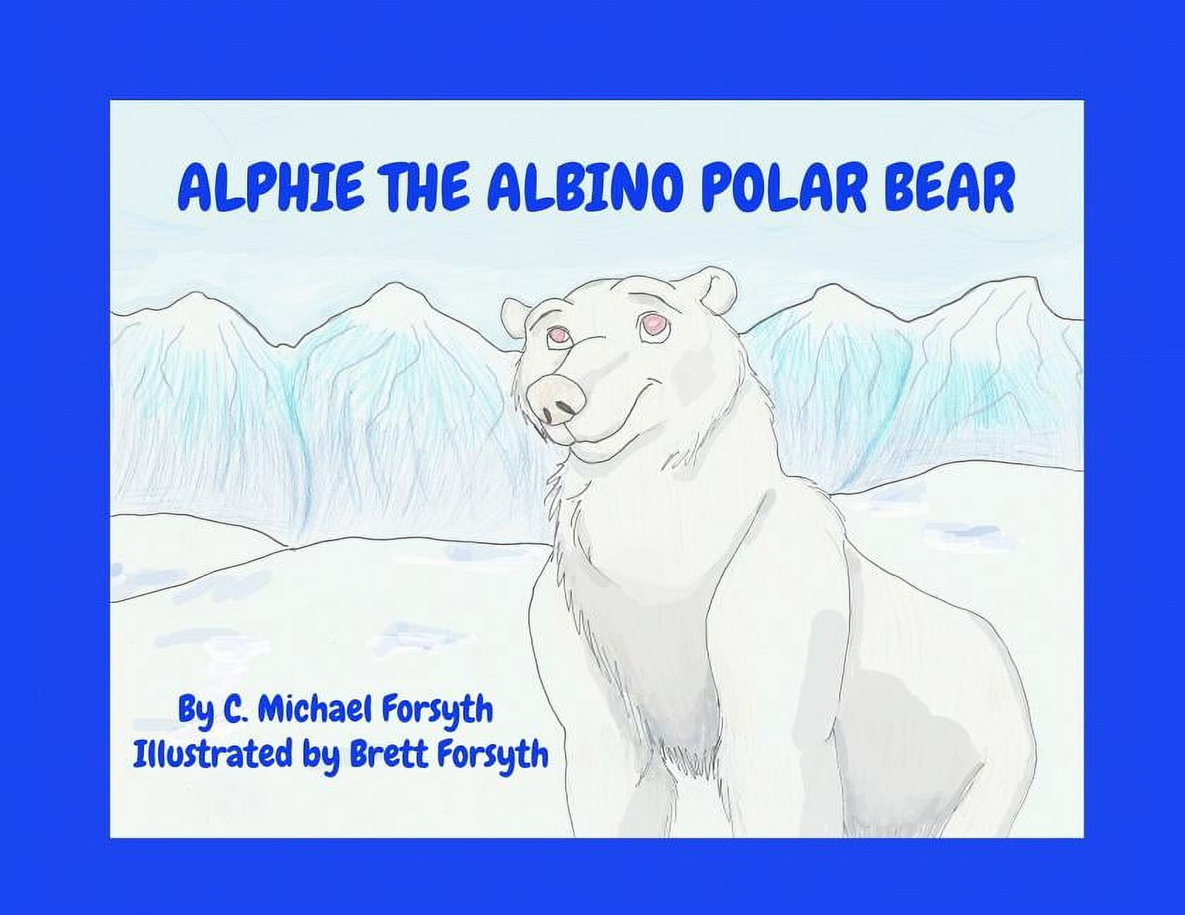 Alphie the Albino Polar Bear (Paperback) - Walmart.com