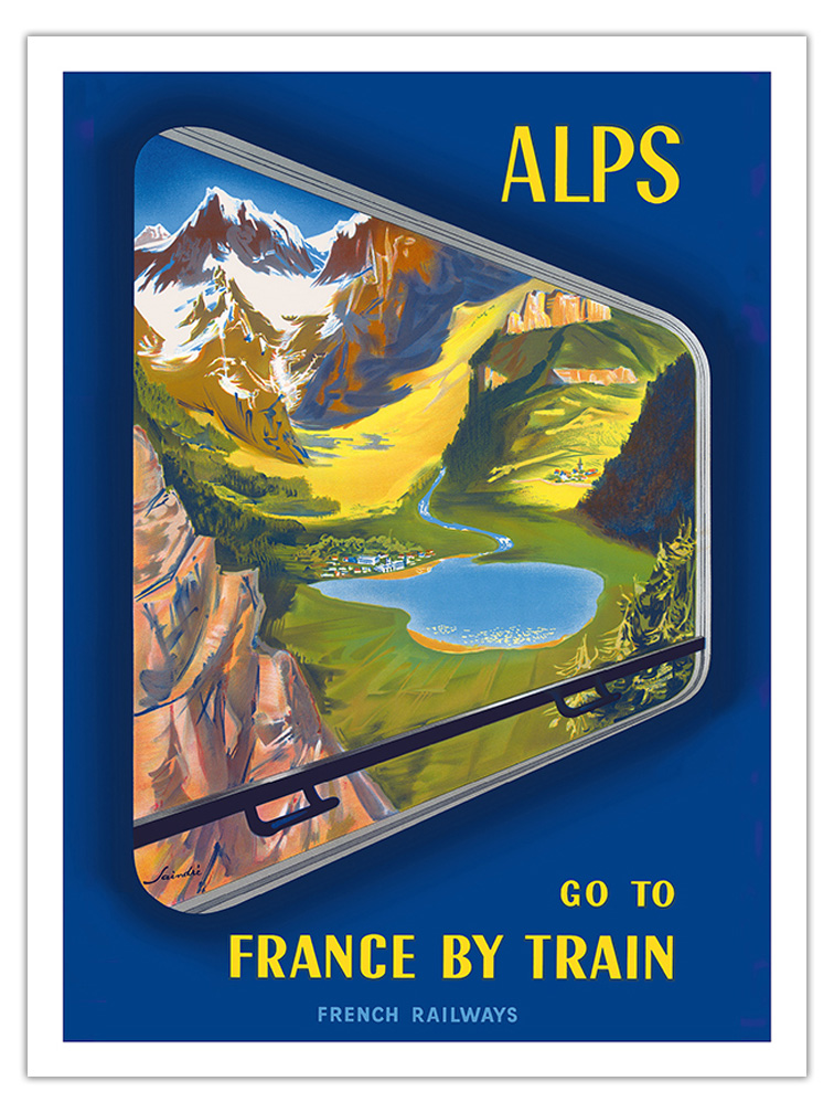 Alps - Go to France by Train - French Railways - Vintage Railroad ...
