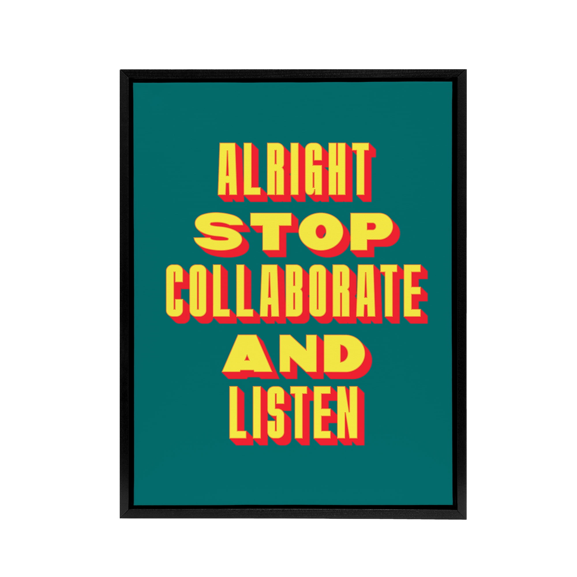 Alright Stop Collaborate Listen Retro Fun Bold Framed Canvas Art Print ...
