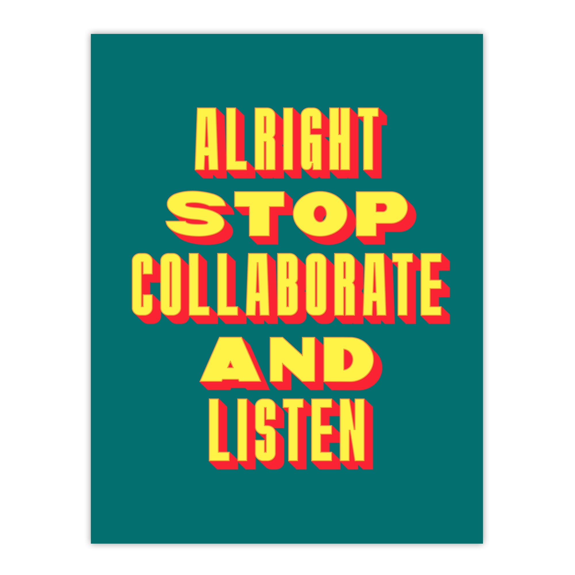 Alright Stop Collaborate Listen Retro Fun Bold XL Wall Art Print 24X32 ...