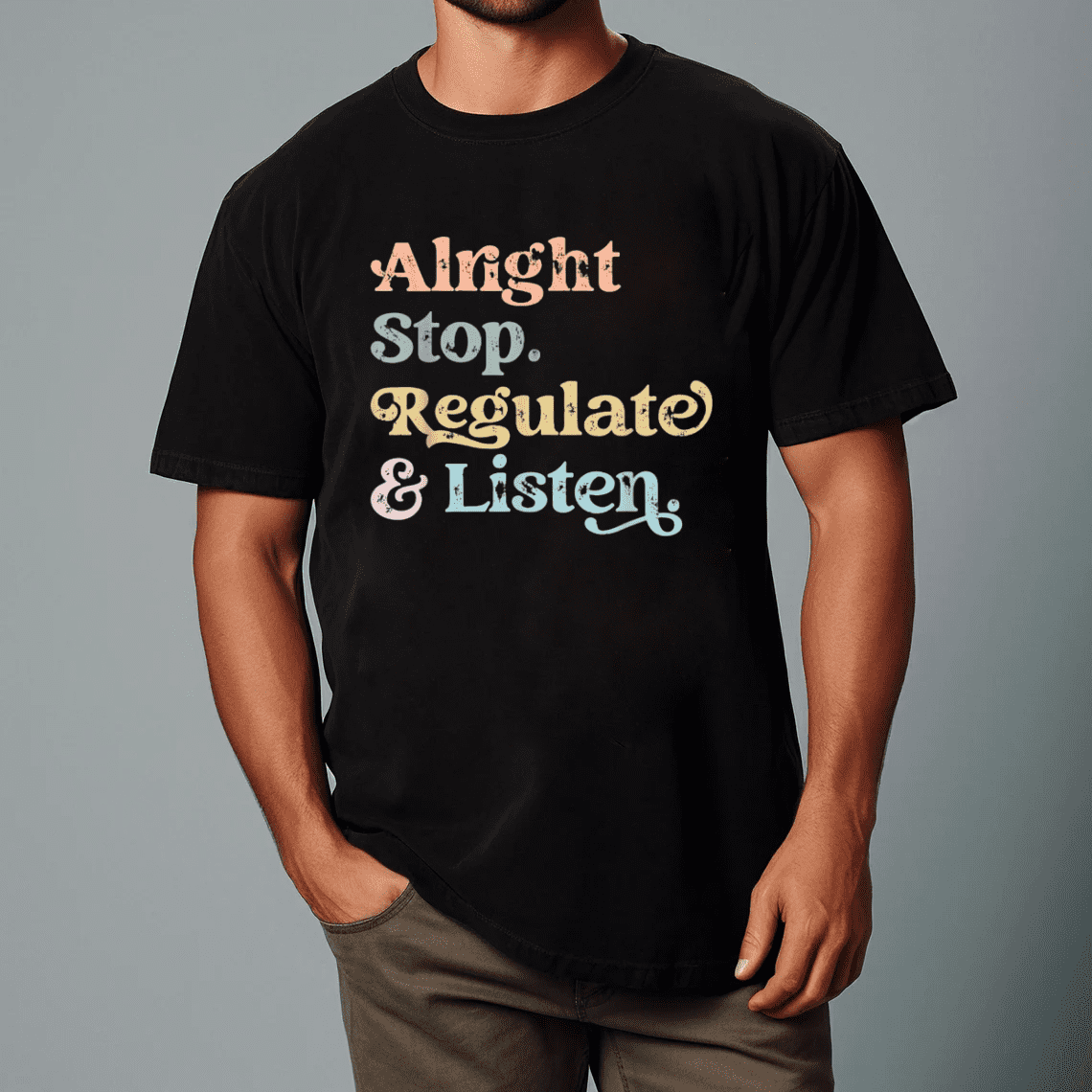 Alright Stop Regulate Listen Funny School Counselor up to Size 5XL ...