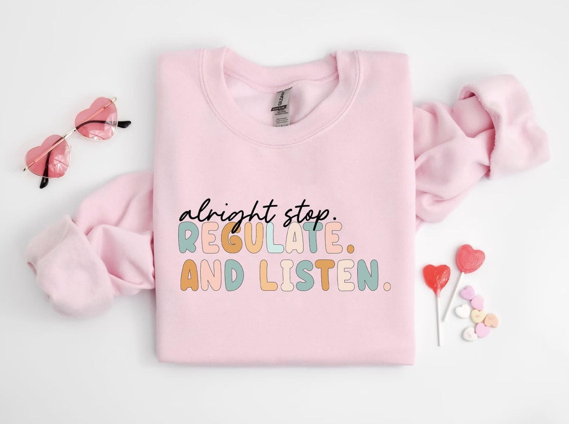 Alright Stop Regulate And Listen Shirt, Aesthetic Sensory Regulation ...
