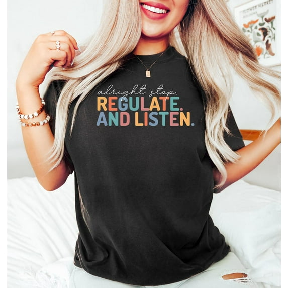 Alright Stop Regulate And Listen Shirt, Counselor Shirt, School ...