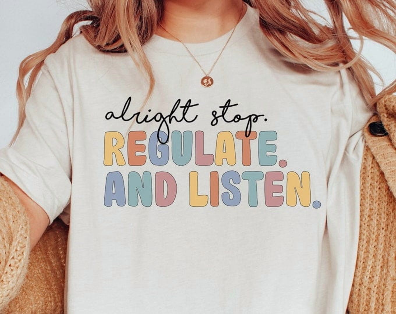 Alright Stop Regulate and Listen Shirt / Counselor Shirt / Sensory ...