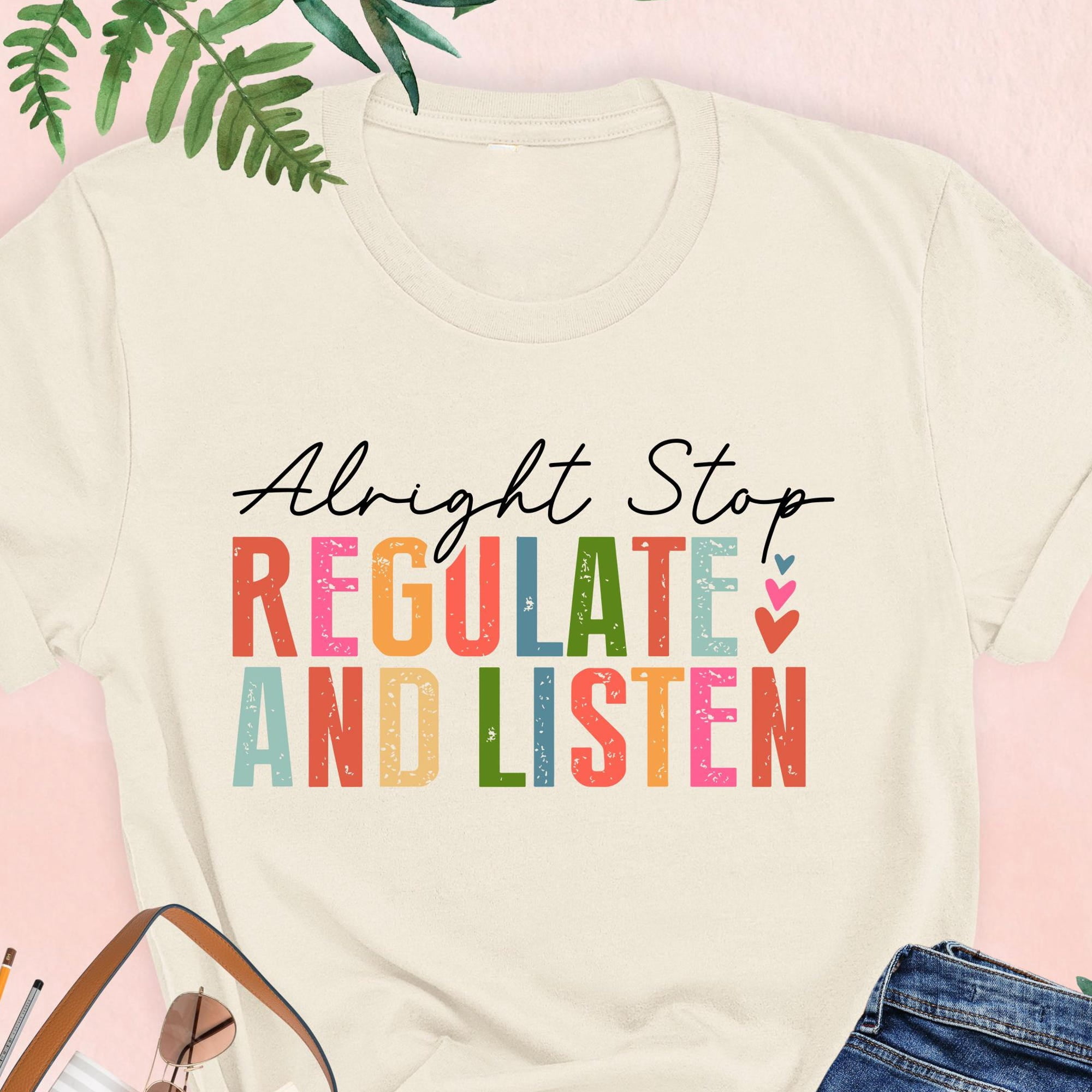 Alright Stop Regulate and Listen Shirt School Counselor Shirt OT Shirt ...