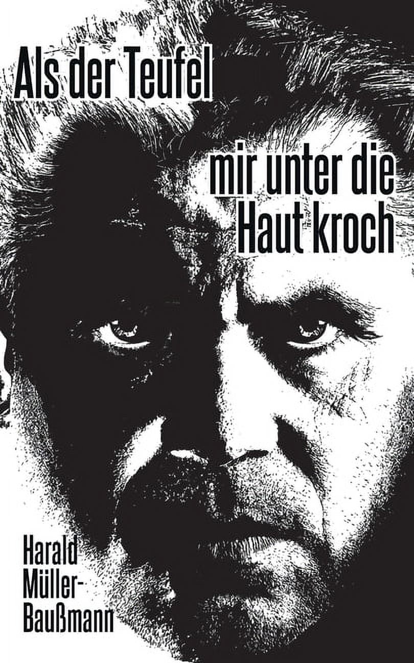 Als der Teufel mir unter die Haut kroch, (Paperback) - Walmart.com