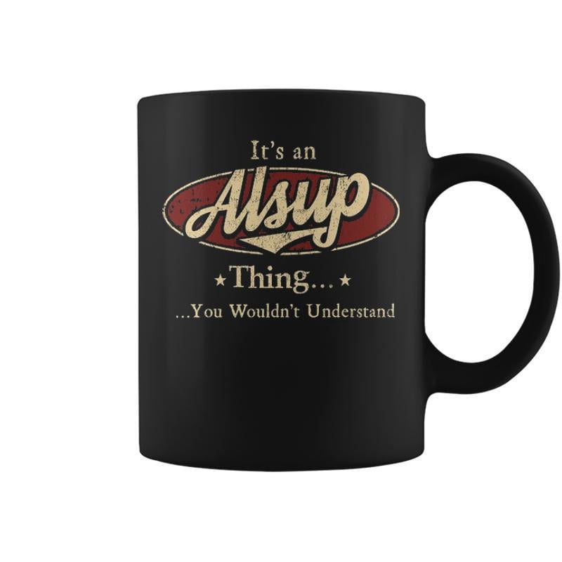 Alsup Personalized Name Gifts Name Print S With Name Alsup Coffee Mugs ...