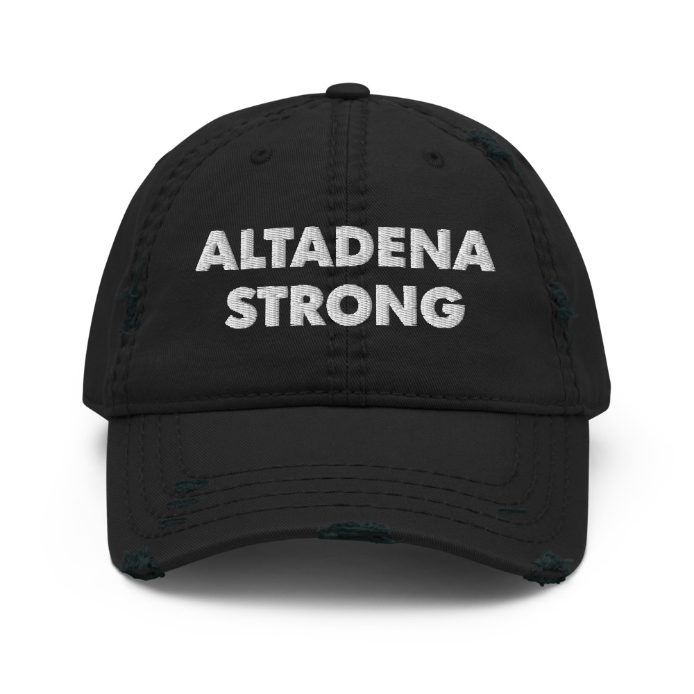 Altadena Strong Supporter Embroidered Distressed Dad Hat, Pray For ...