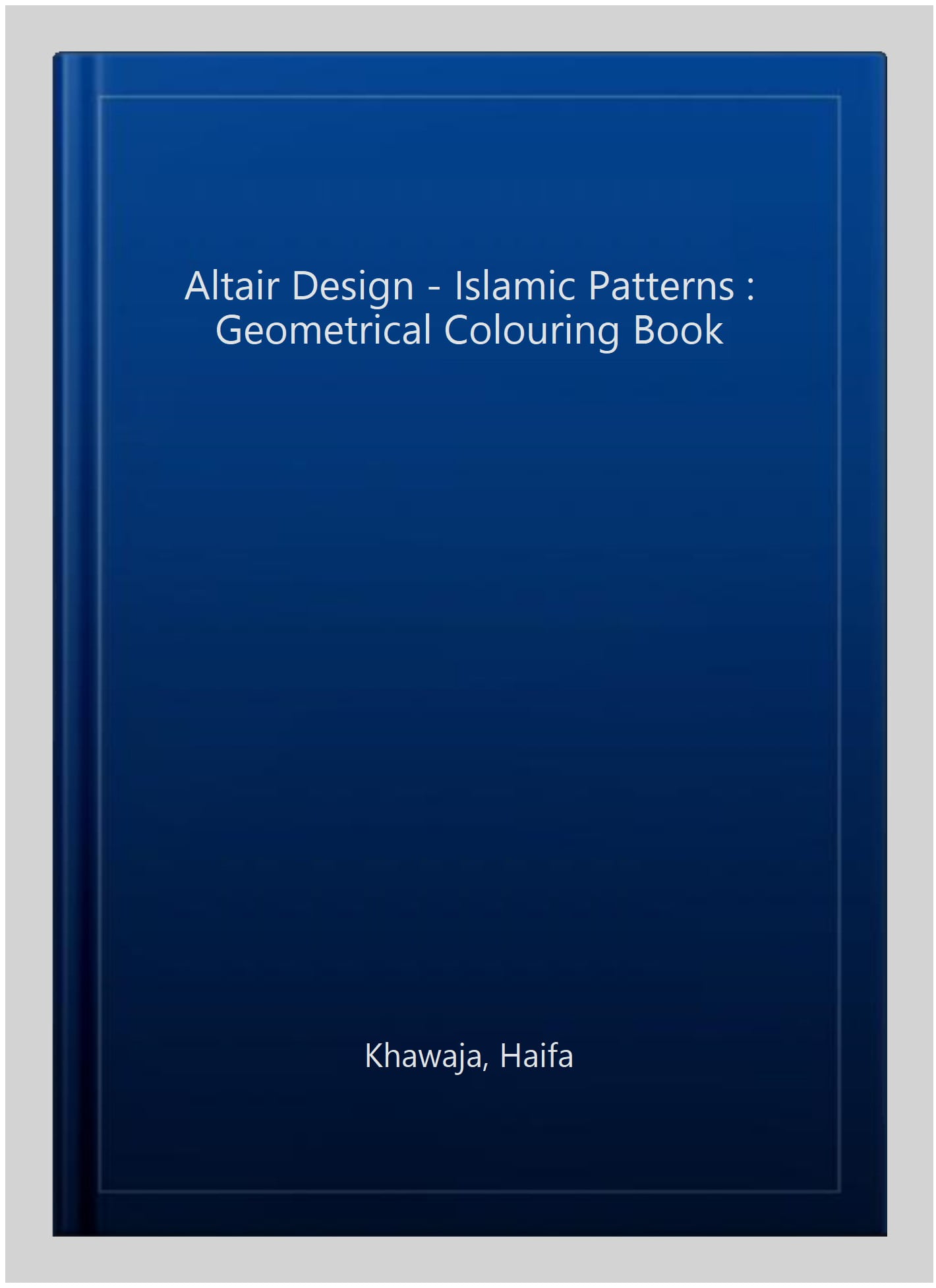 Altair Design - Islamic Patterns : Geometrical Colouring Book - Walmart.com