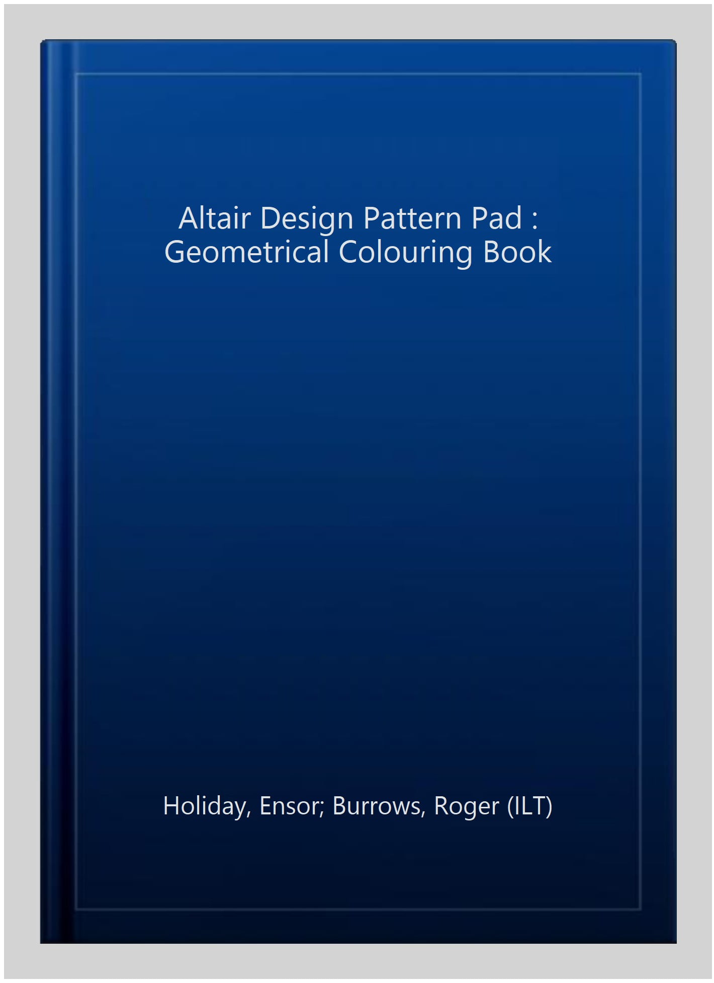 Altair Design Pattern Pad : Geometrical Colouring Book - Walmart.com