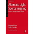 Pre-Owned Alternate Light Source Imaging: Forensic Photography ...