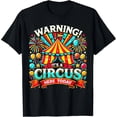 Alternative Humorous It's A Circus Here Today Birthday Costume Unisex T ...