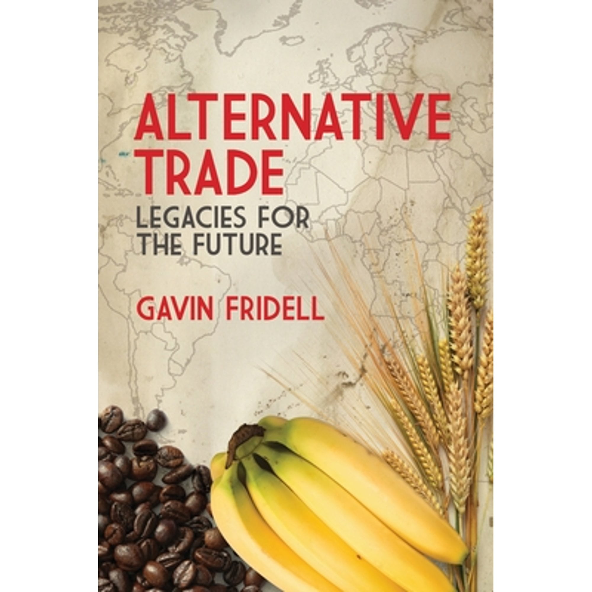 Pre-Owned Alternative Trade: Legacies for the Future (Paperback ...