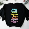 Althea Cassidy Delilah Scarlet Lucy Bertha Sugaree Peggy O Sweatshirt