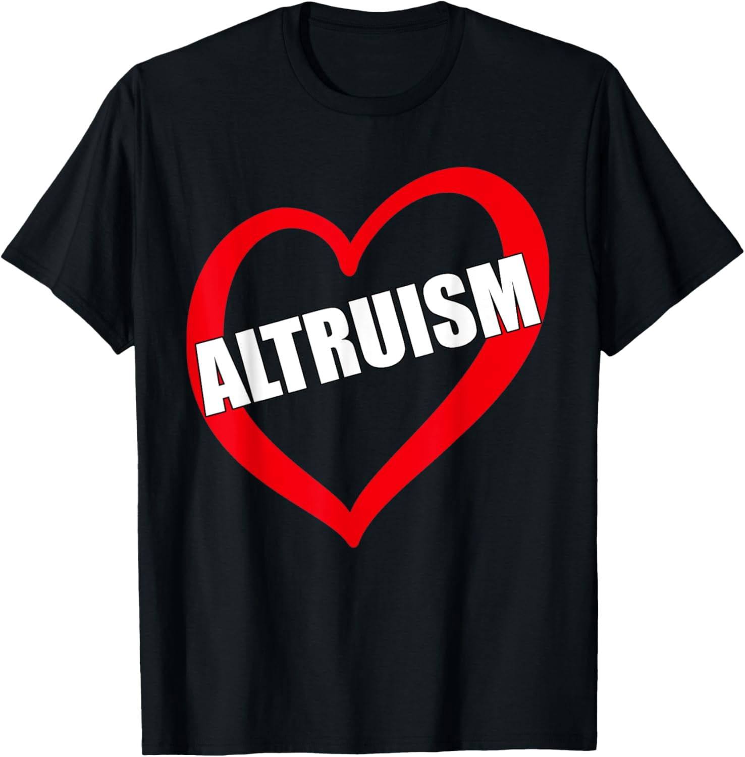 Altruism Selfless Help Others Love Altruistic Moral Belief T-Shirt men ...