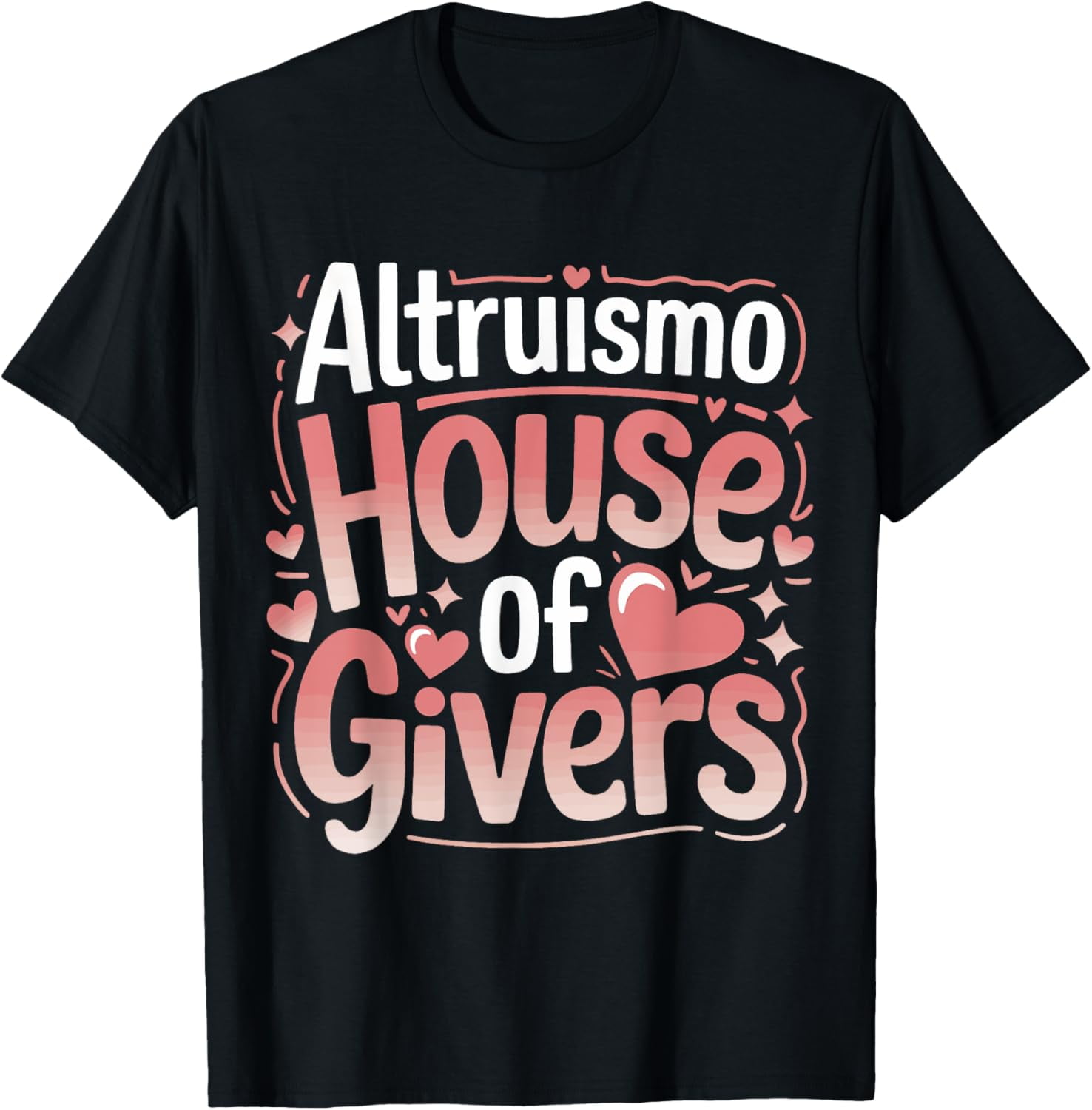 Altruismo Altruismo House Of Givers T-Shirt - Walmart.com