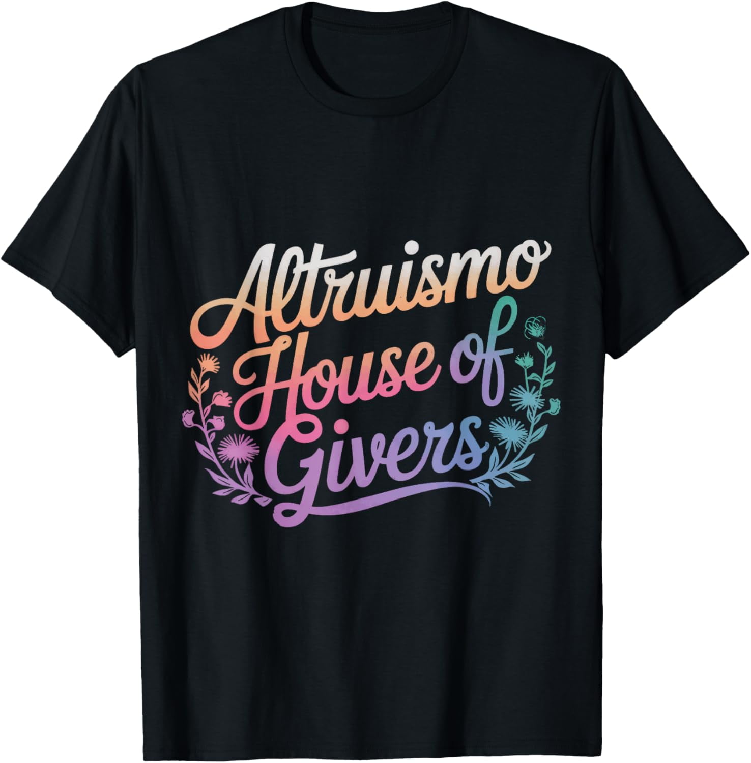 Altruismo Altruismo House Of Givers T-Shirt - Walmart.com