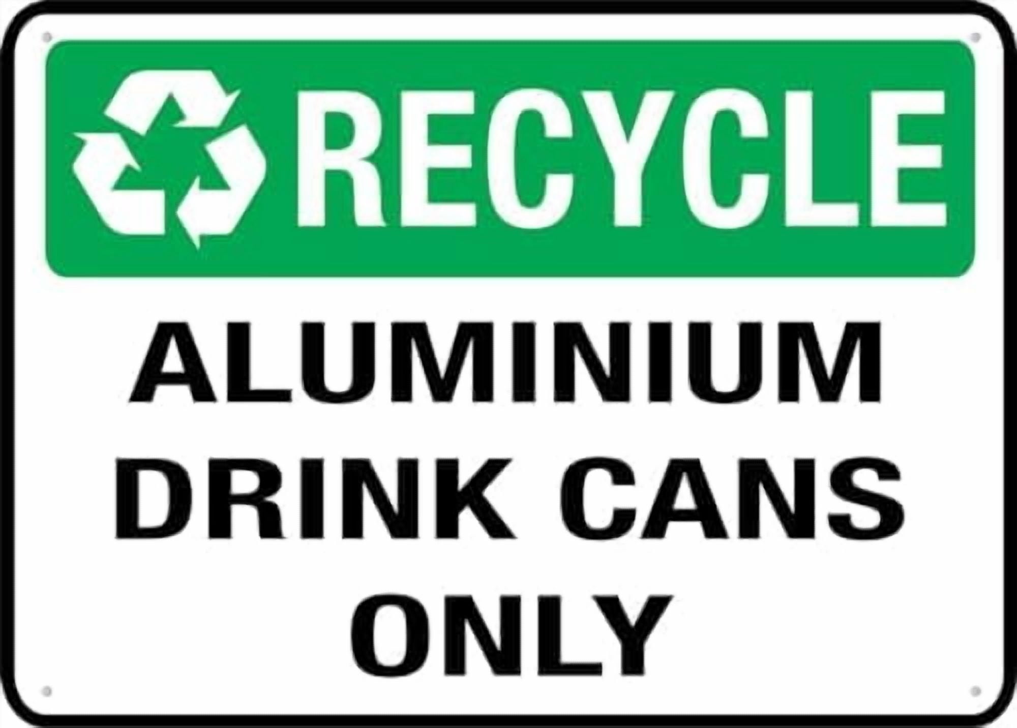 Aluminium Drink Cans Only Sign For Business 8"X12" Rust Free Aluminum ...