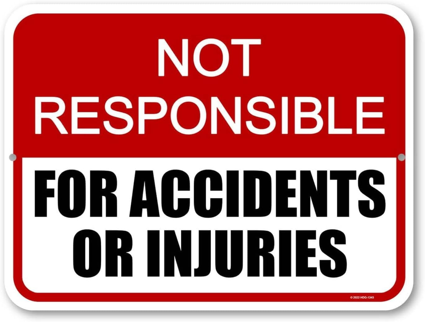 Aluminium Sign Not Responsible for Accidents or Injuries Sign Vintage ...