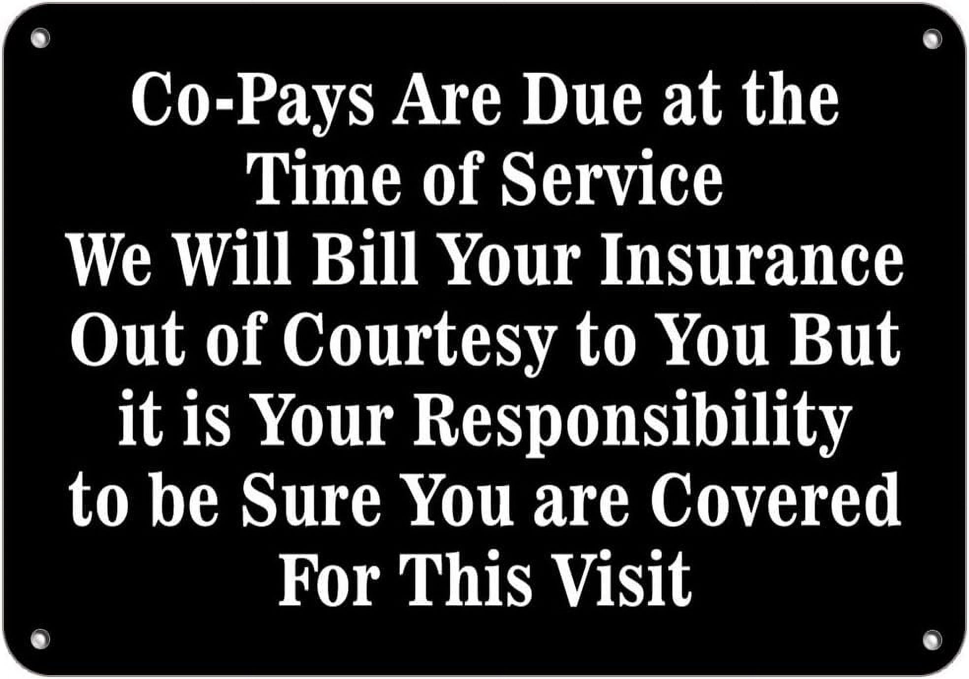 Aluminum Horizontal Metal Sign Multiple Sizes Co-Pays Due at Time of ...