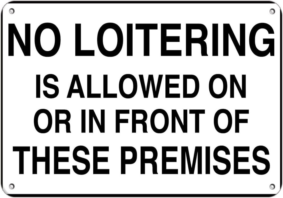 Aluminum Horizontal Metal Sign Multiple Sizes No Loitering is Allowed ...