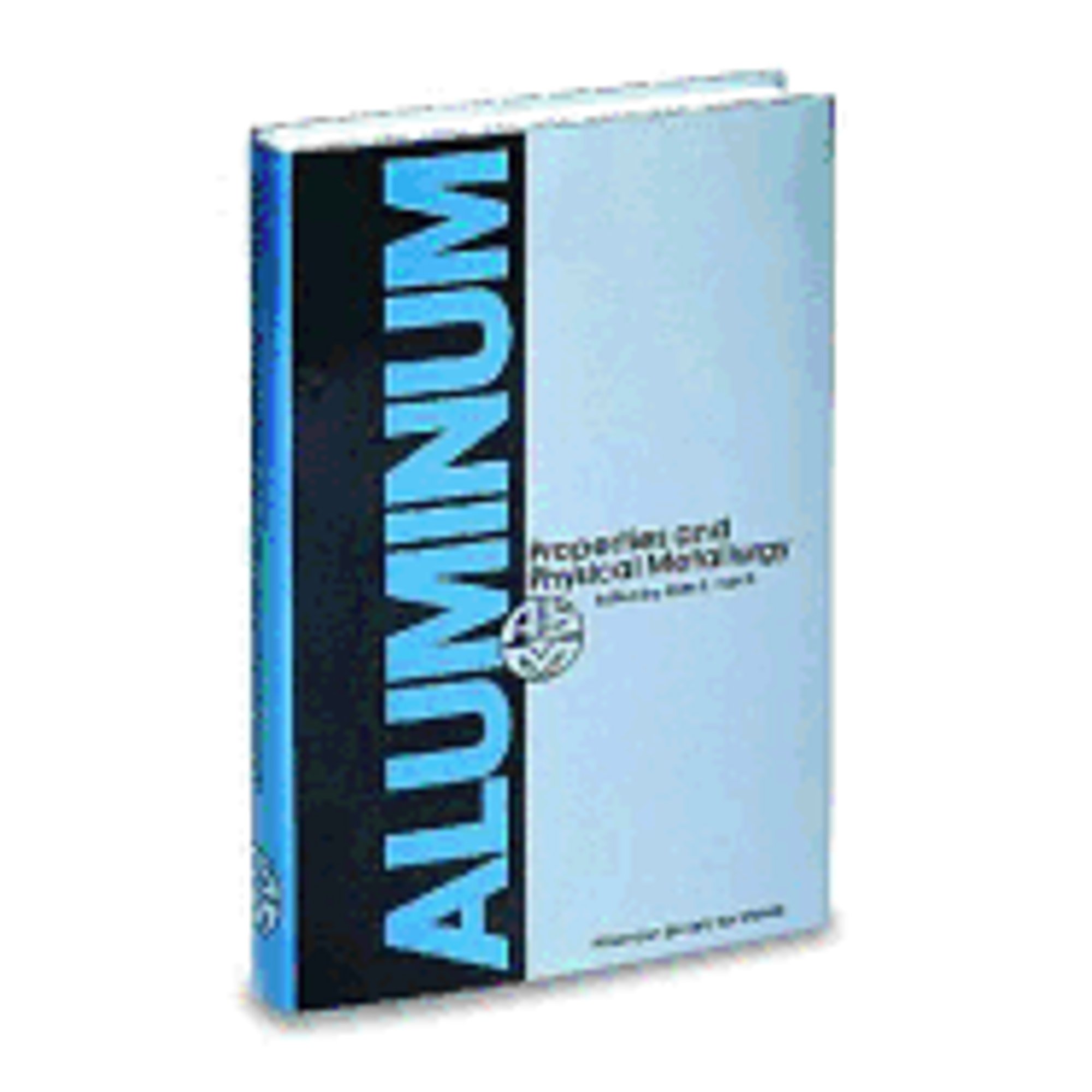 Pre-Owned Aluminum: Properties and Physical Metallurgy (Hardcover ...