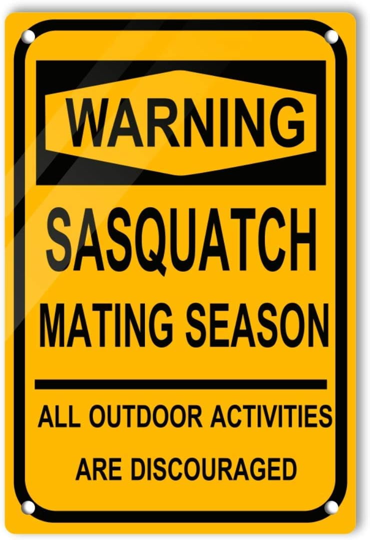 Aluminum Sasquatch Mating Season Sign 8 x 12 Inches Aluminum Warning ...