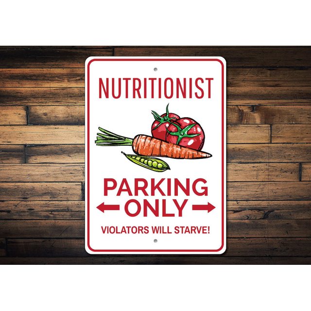 Aluminum Sign 12 x 16 inch - Nutritionist Parking Sign Nutritionist ...