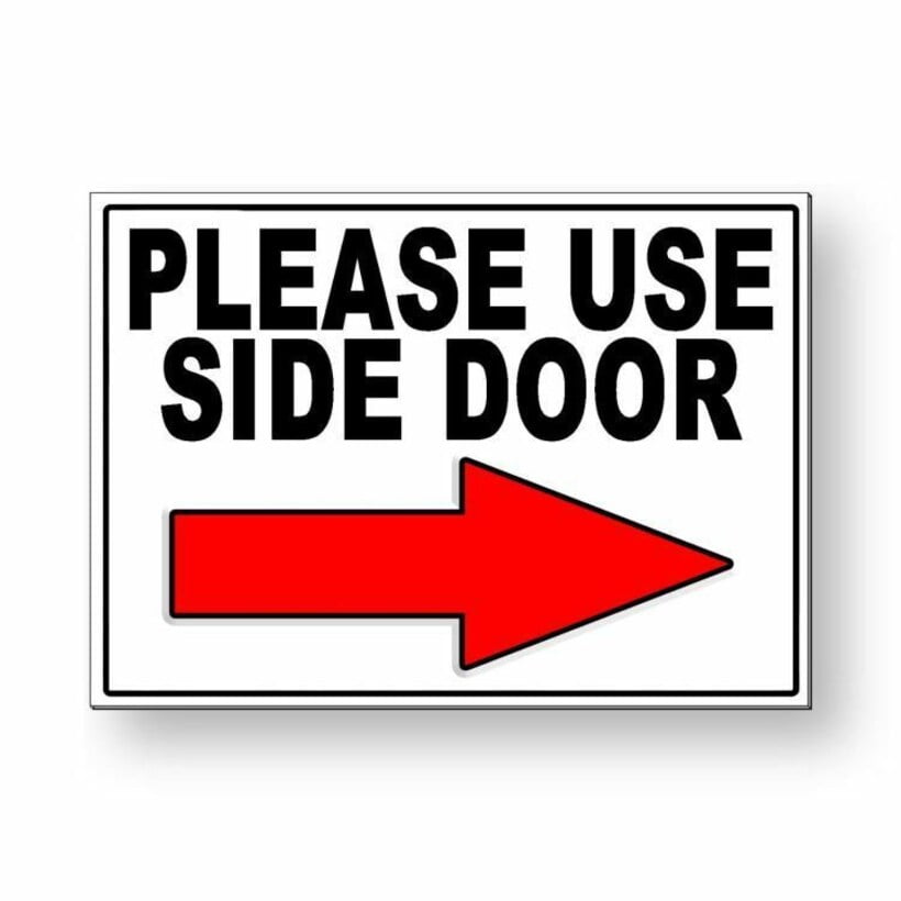 Aluminum Sign 12 x 16 inch - Please Use Side Door Arrow Right Metal ...