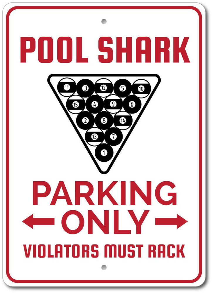 Aluminum Sign 12 x 16 inch - Pool Shark Sign Pool Shark Parking Sign ...