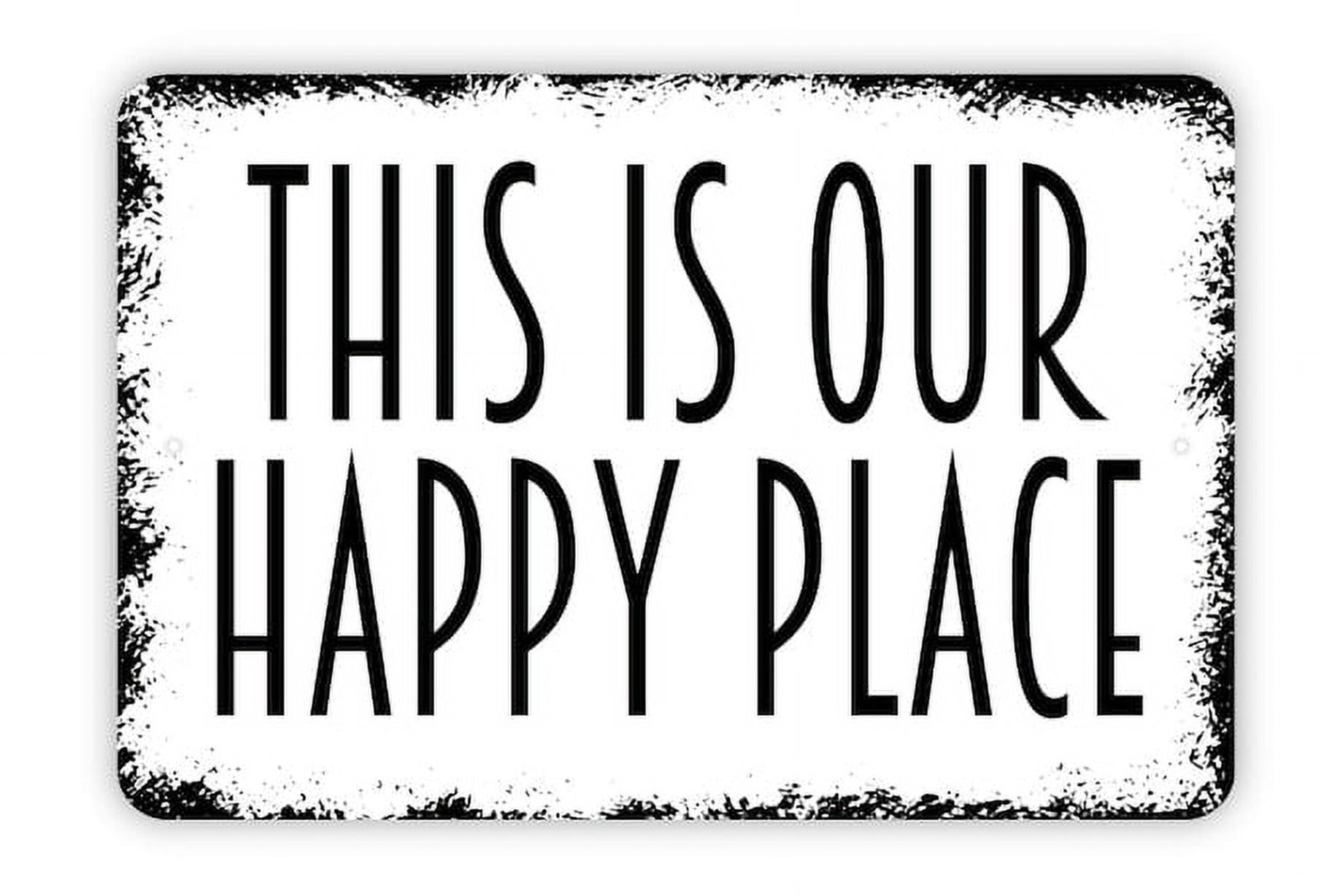Aluminum Sign 12 x 16 inch - This Is Our Happy Place Sign Welcome Metal ...