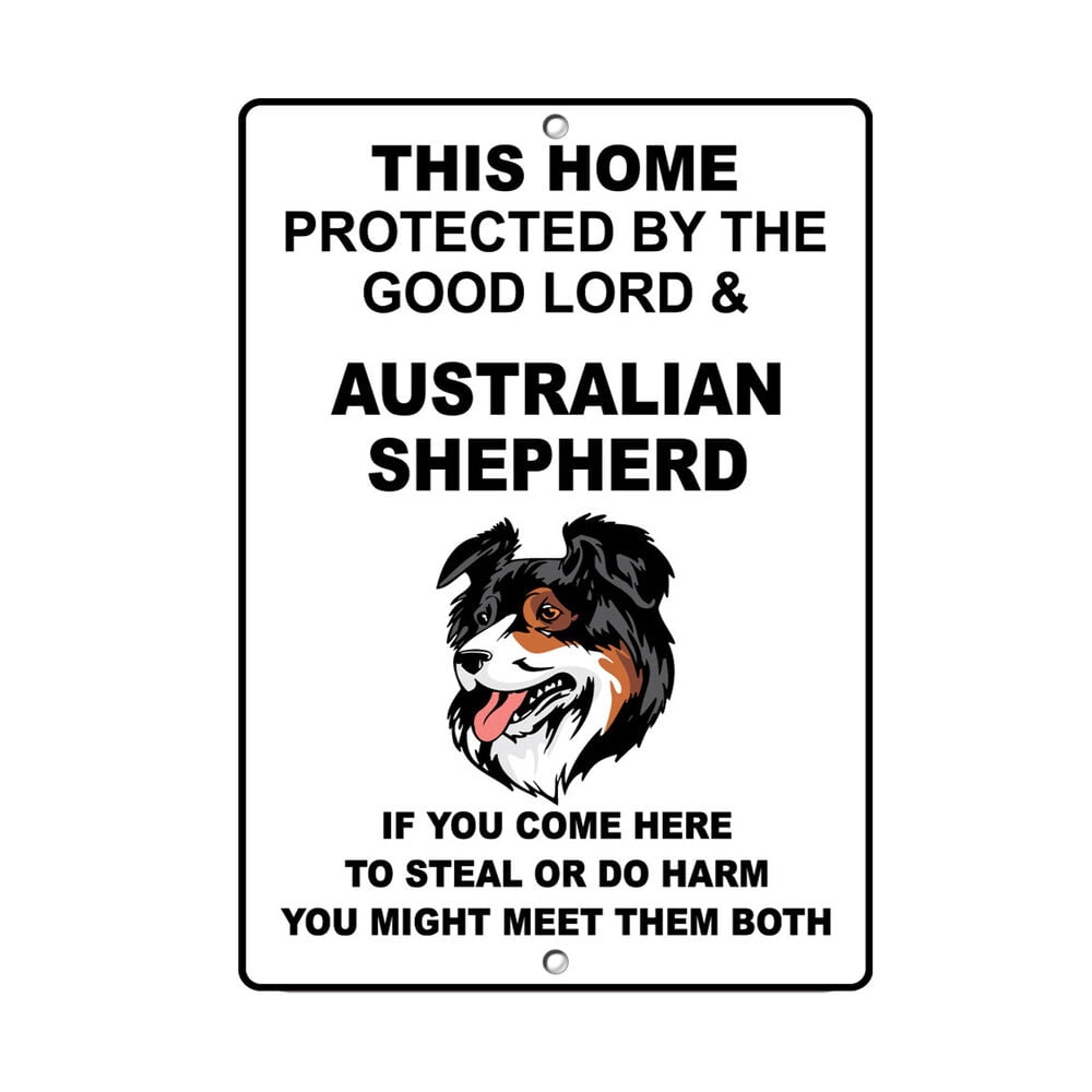 Aluminum Sign 8 x 12 inch - AUSTRALIAN SHEPHERD DOG Home protected by ...