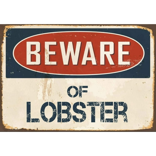 Aluminum Sign 8 x 12 inch - Beware of Lobster metal sign Lobster sign ...