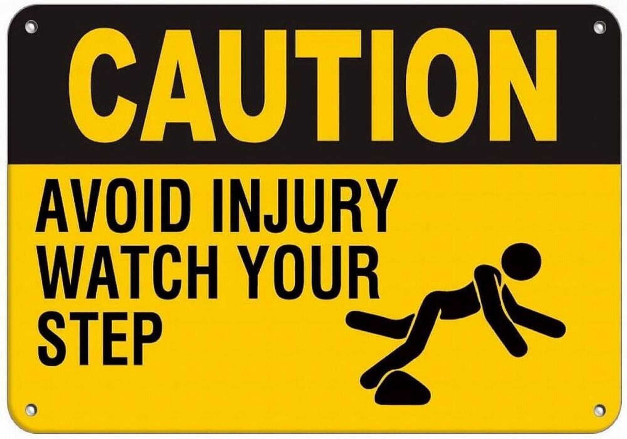 Aluminum Sign 8 x 12 inch - Caution Avoid Injury Watch Your Step Watch ...