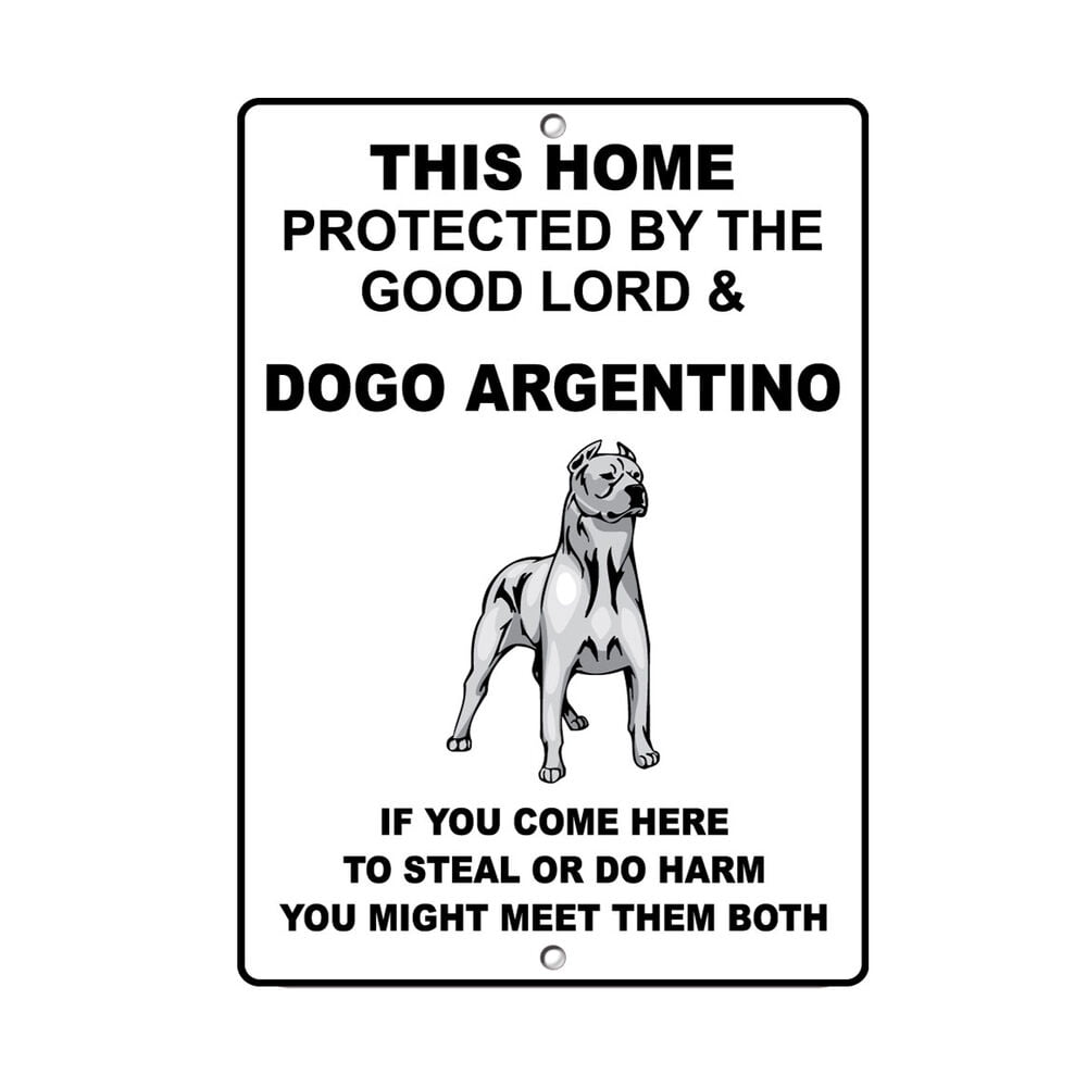 Aluminum Sign 8 x 12 inch - DOGO ARGENTINO DOG Home protected by Good ...